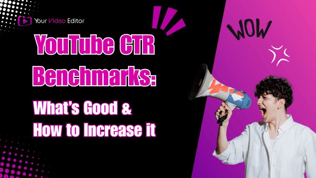 YouTube CTR Benchmarks: What's Good & How to Increase It - Your Video ...